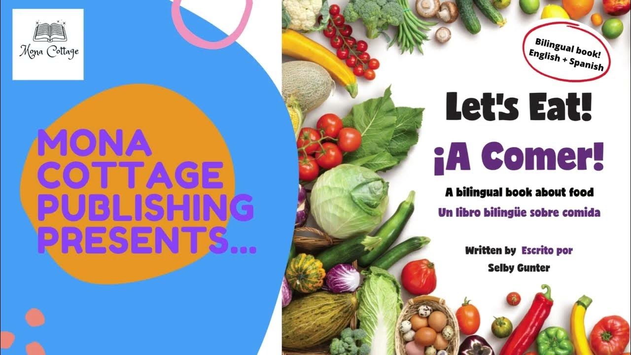 Let's Eat! ¡A Comer! Book Trailer. A bilingual book about food/Un libro ...