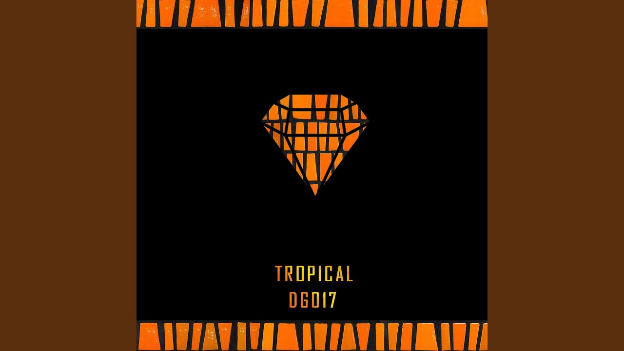 Tropical (Original Mix) - YouTube