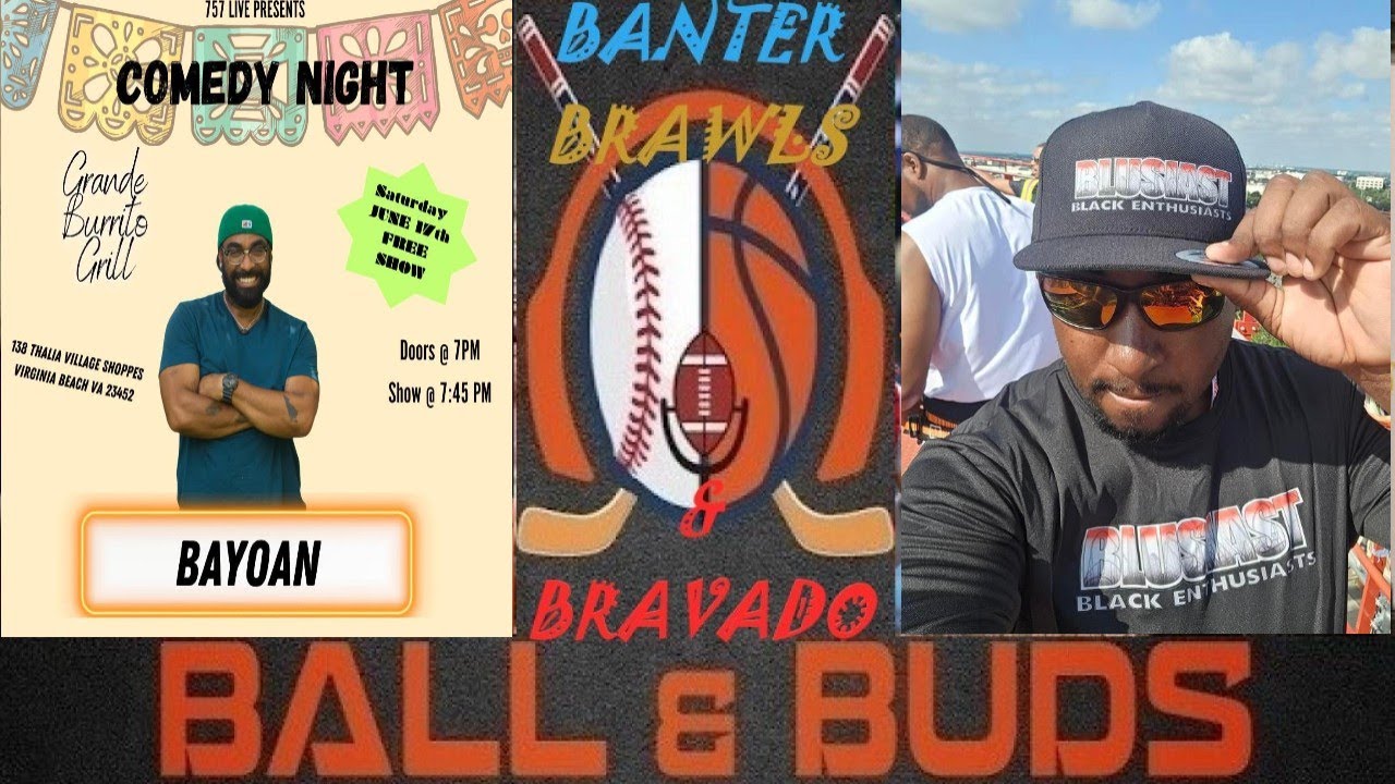 BALL & BUDS "Banter, Brawls & Bravado: Friendsgiving" ft Comedian Bayo ...