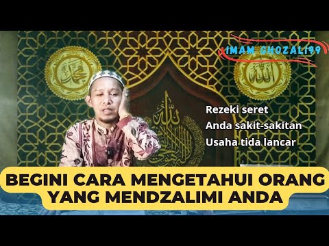 CARA MENGETAHUI ORANG YANG MENDZALIMI KITA