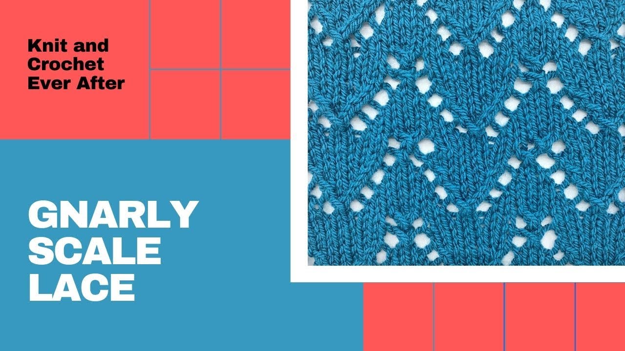 Gnarly Scale Lace Knit Stitch Pattern Tutorial - YouTube