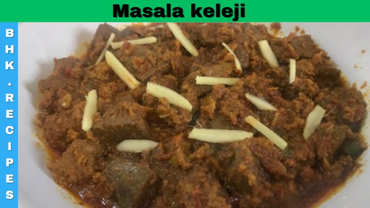 DELICIOUS MASALA KELEJI SPECIAL RECIPE FOR BAKQRAH EID/ EID UL ADHA ...