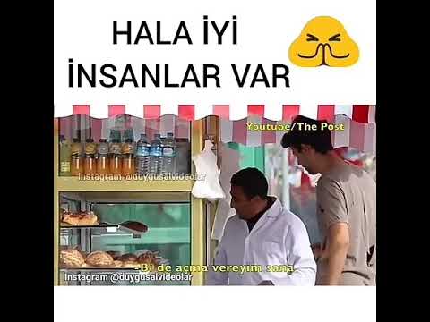 Insanlıq ölmemiş bes belli --'-- Hayla iyi insanlar var