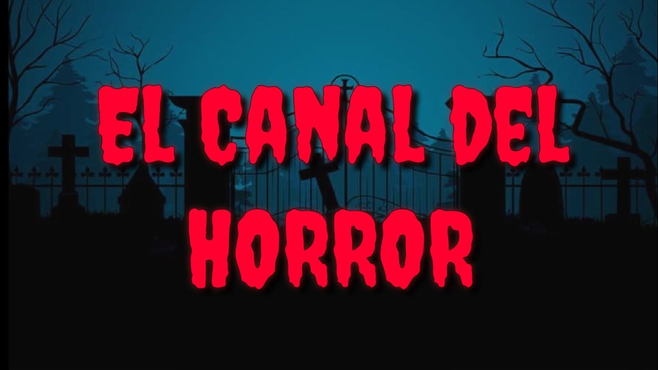 El canal del horror - Especial de Halloween - YouTube