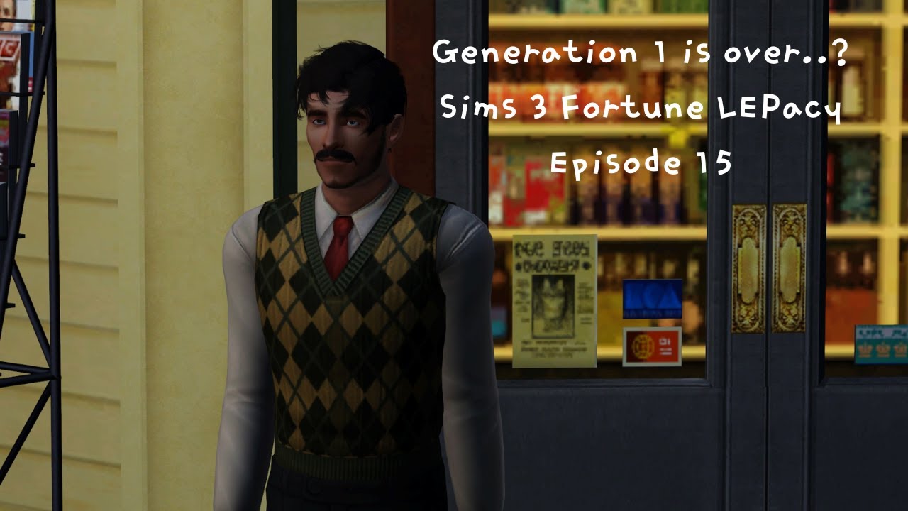 Generation 1 is over..? Sims 3 Fortune LEPacy Episode 15 - YouTube