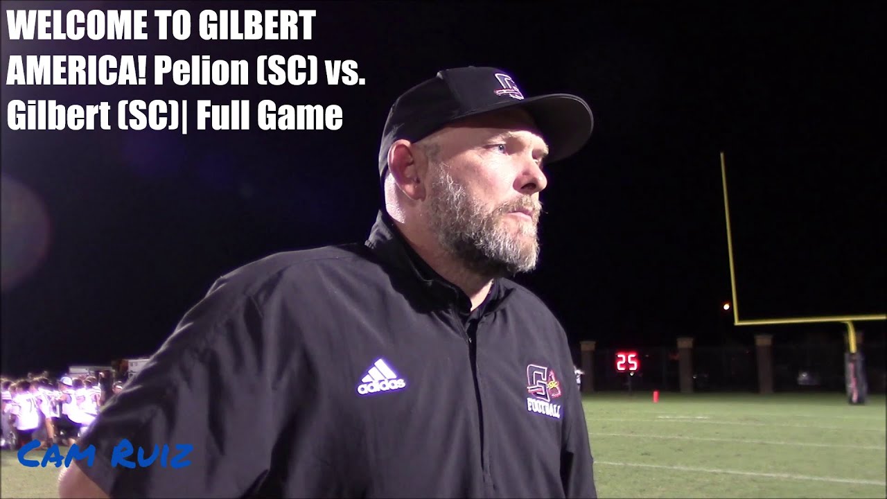 WELCOME TO GILBERT AMERICA! Pelion (SC) vs. Gilbert (SC)| Full Game ...
