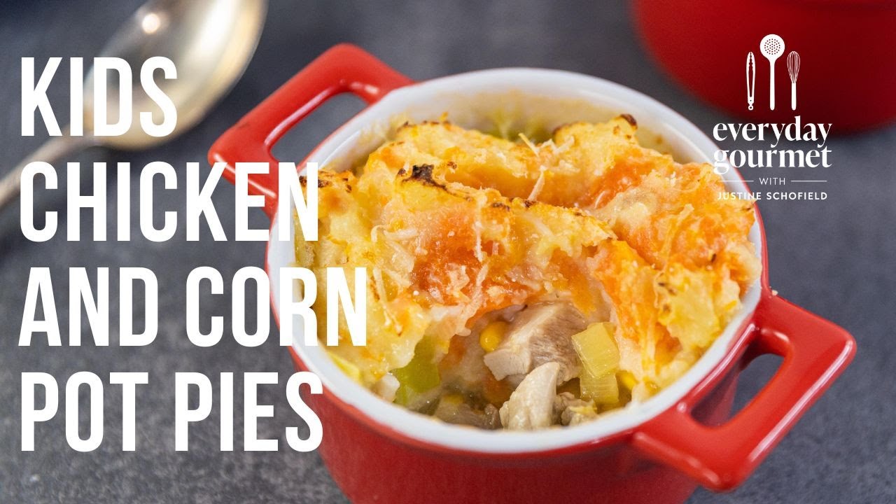 Kids Chicken & Corn Pot Pies | EG13 Ep67 - YouTube