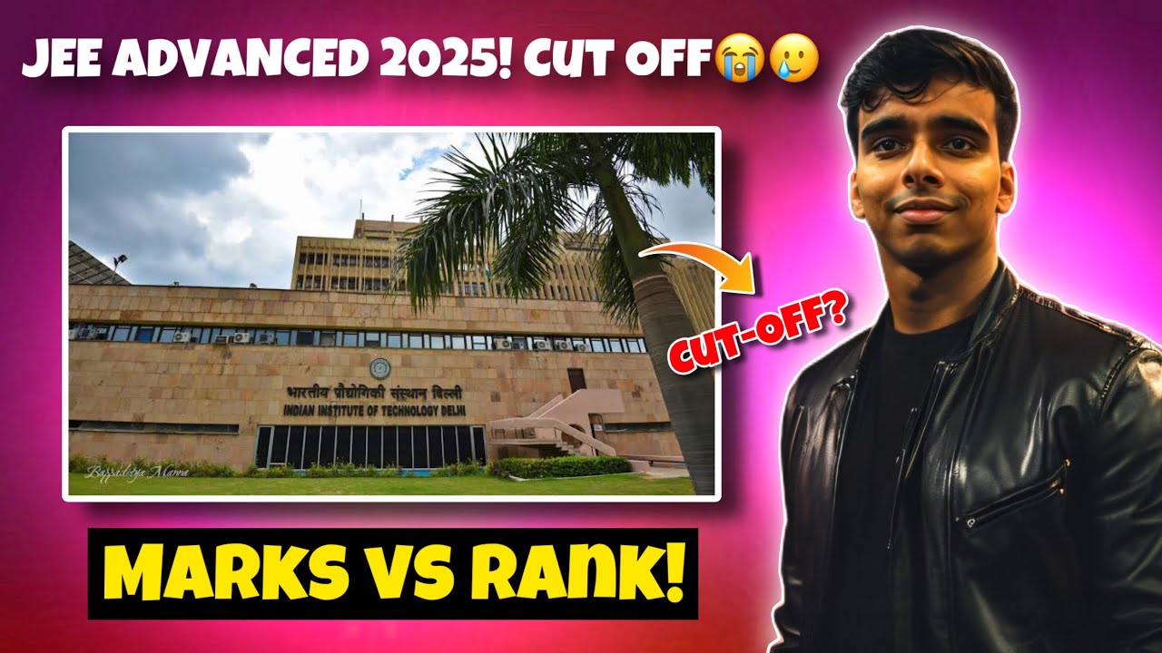 High Cut Off? JEE Advanced 2025 Marks vs Rank 🤧 JEE Advanced 2025 Cut ...
