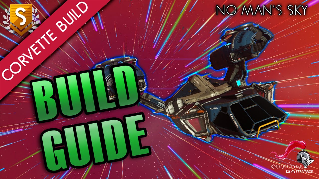 No Man’s Sky Beginner Corvette Build Explorer, Full Corvette Build ...
