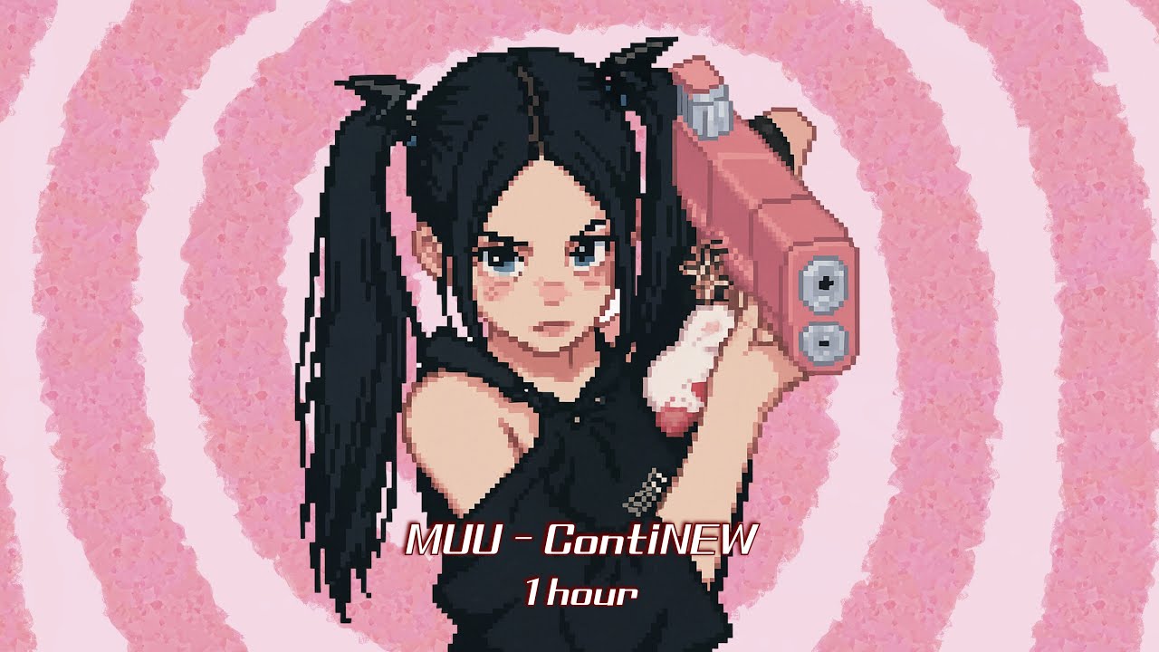 [1hour] MUU - ContiNEW 1시간 반복재생 🎧💗 - YouTube