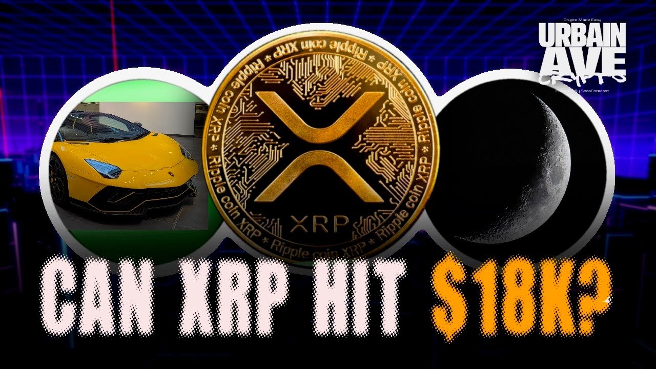 XRP Talk: "Moon Lambo vs. XRP: Can It REALLY Hit $18K? His ...