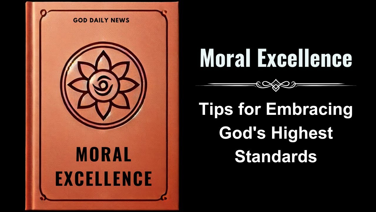 Moral Excellence: Tips for Embracing God's Highest Standards (Audiobook ...