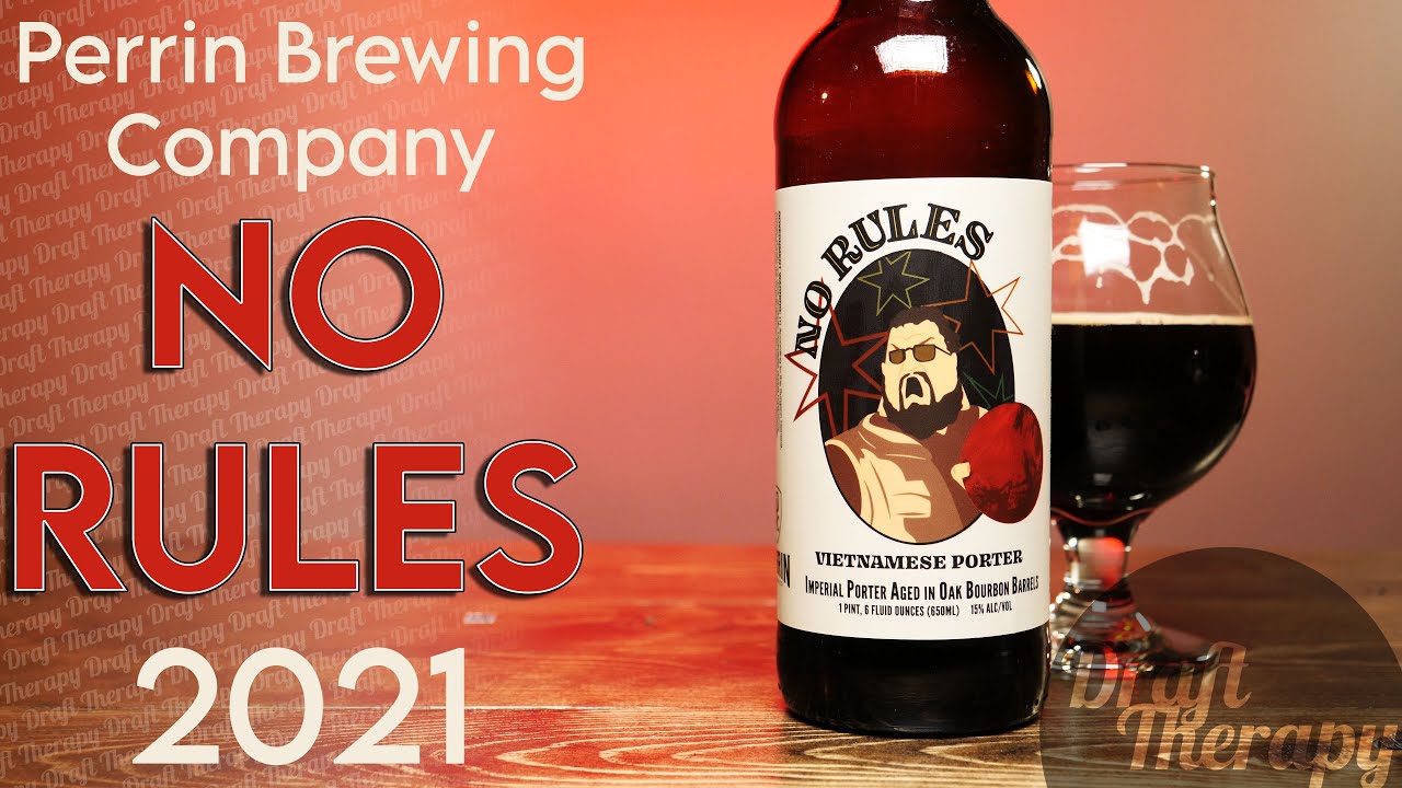 Perrin Brewing Company - No Rules Vietnamese Imperial Porter (2021 ...