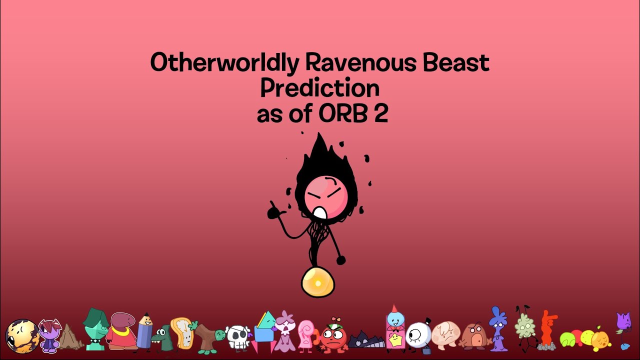 Otherwordly Ravenous Beast Prediction (As of ORB 2) - YouTube