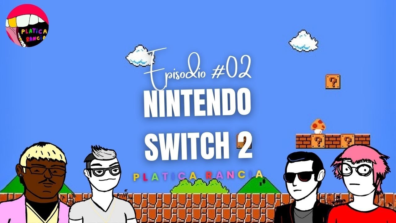 Nintendo Switch 2 - Platica Rancia #02 - YouTube