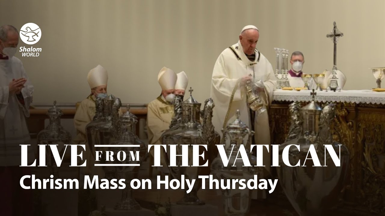 Chrism Mass on Holy Thursday | LIVE from the Vatican - YouTube