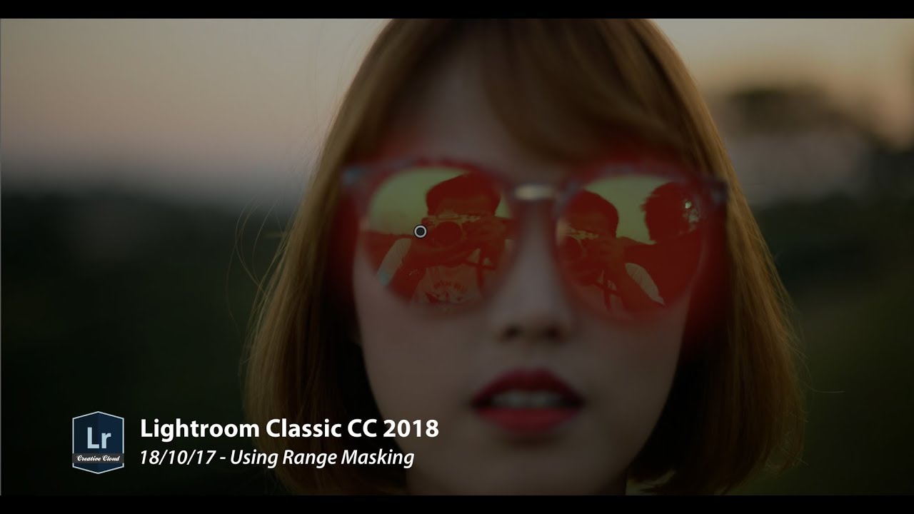 LR Classic CC 2018 [4K] : การใช้งาน Range Masking - YouTube