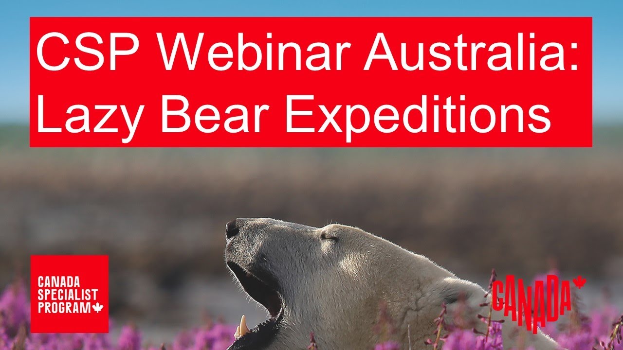 CSP Webinar Australia: Lazy Bear Expeditions - YouTube