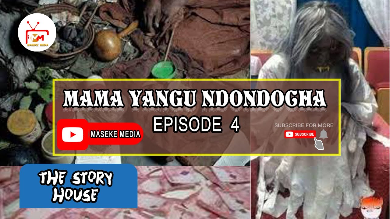 MAMA YANGU NDONDOCHA EPISODE 4. - YouTube