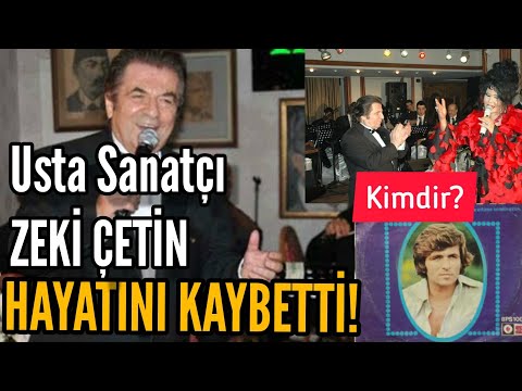Zeki Çetin Hayatını Kaybetti!