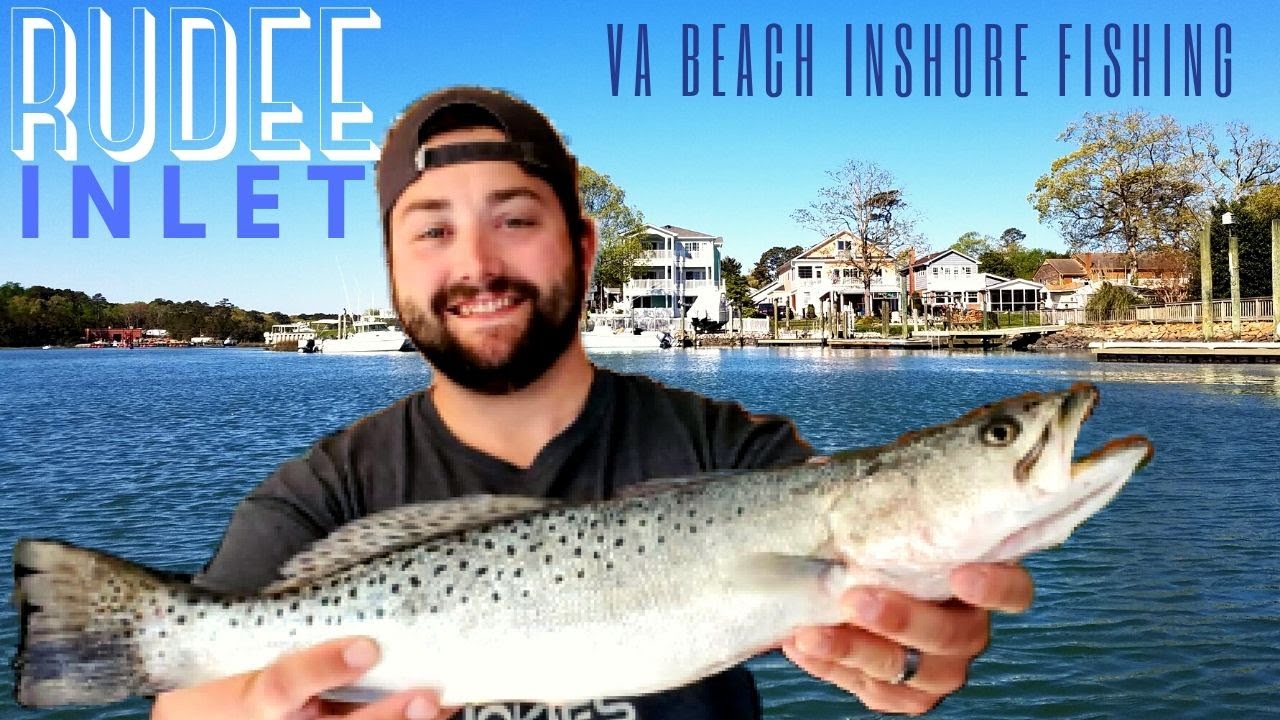 Rudee Inlet, Virginia Beach - KAYAK FISHING Private Docks for Speckled ...
