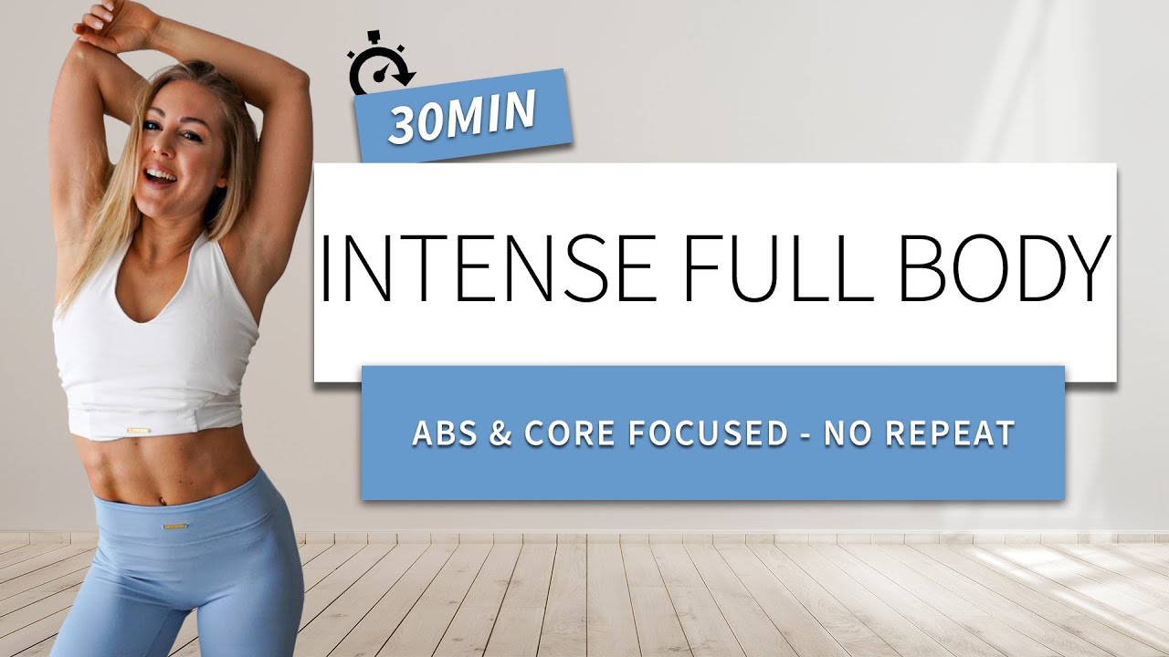 Intense Full Body Workout - Abs & Core focused - No repeat - No ...