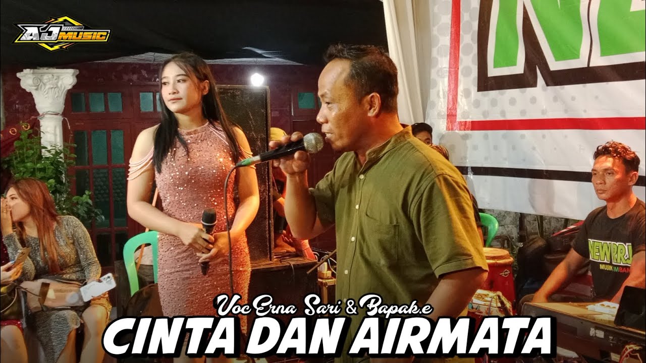 CINTA DAN AIRMATA | Voc ERNA SARI & BAPAK.E - New RRJ Music Jombang Ft ...