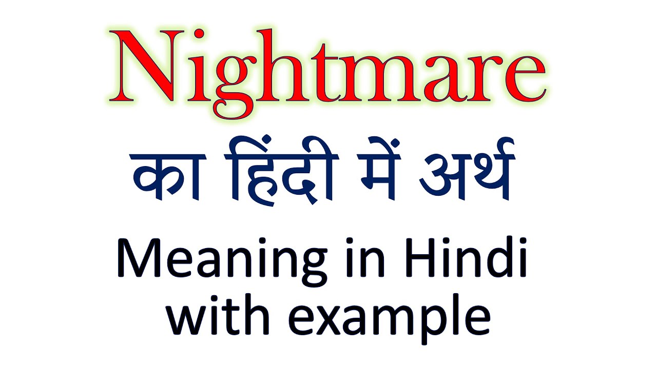Nightmare Meaning In Hindi Explained Nightmare With Using Sentence