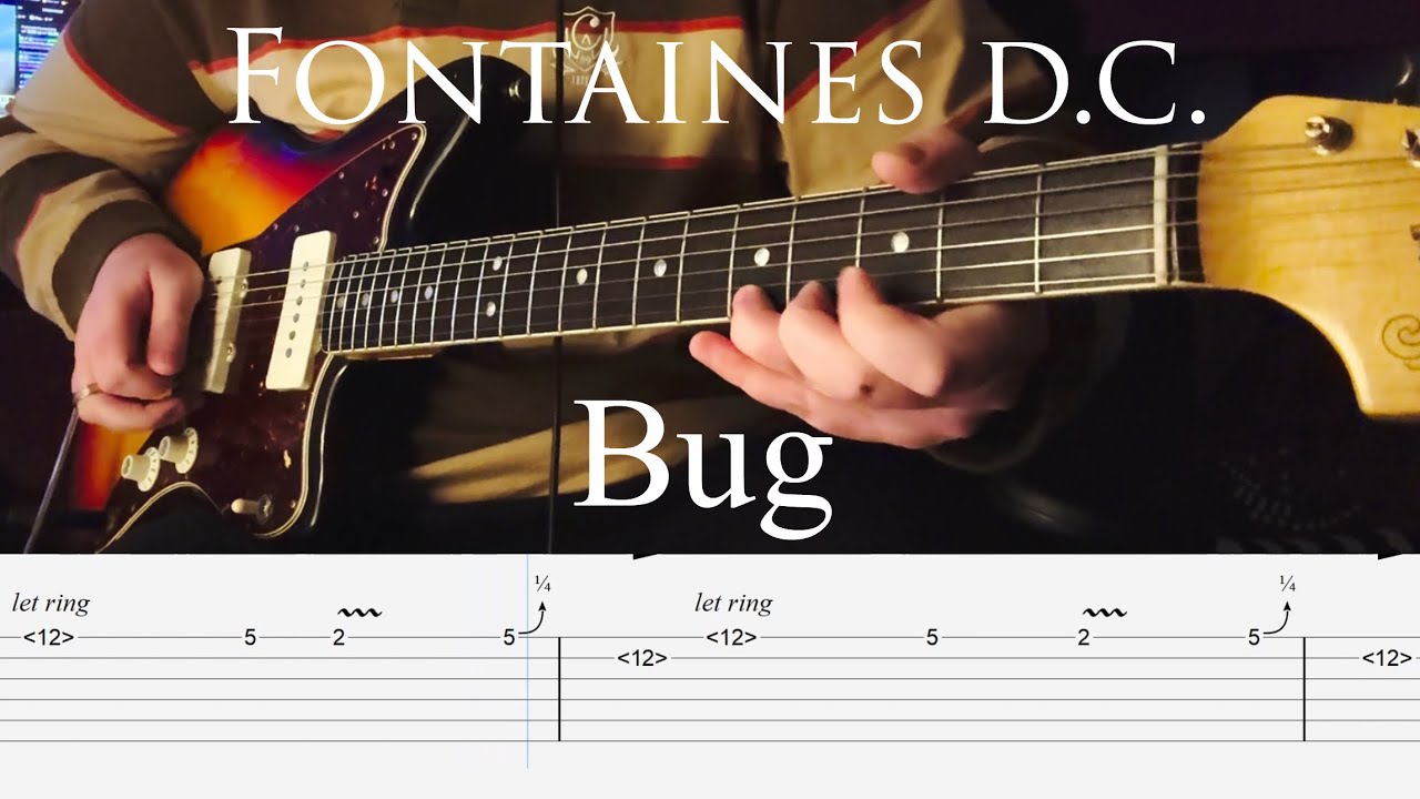 Bug // Fontaines D.C. LIVE [Guitar Tabs] - YouTube