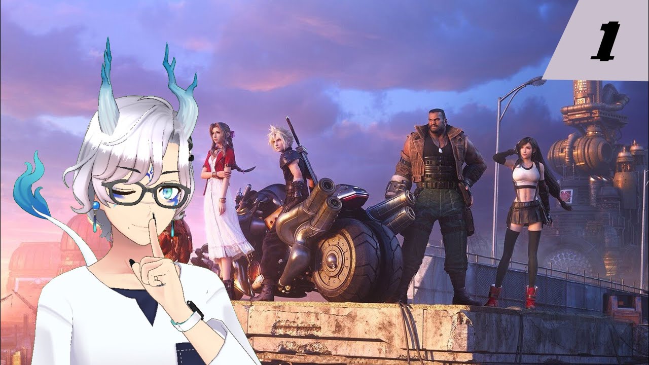 [Final Fantasy VII: Remake] LATE AS EVER! | Part 1 | VTuber - YouTube