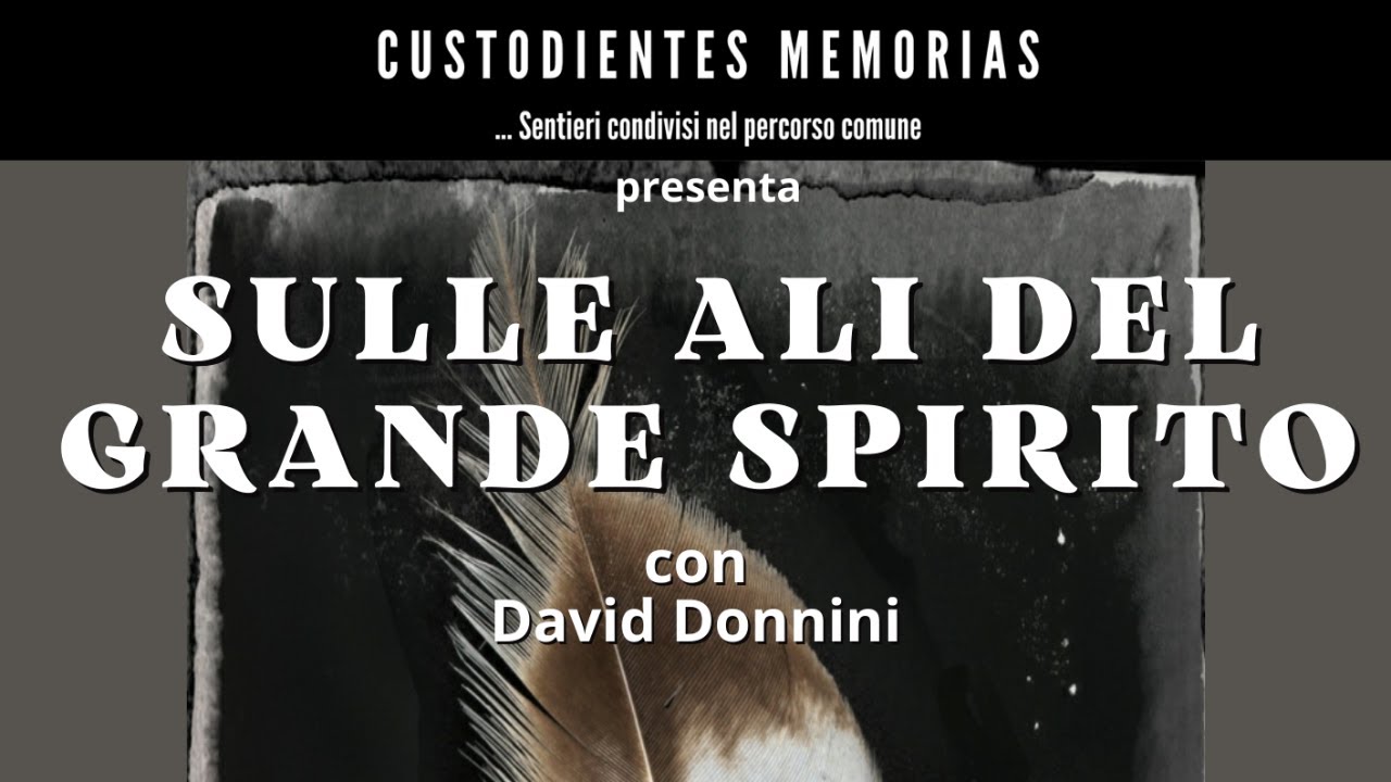 🔵 SULLE ALI DEL GRANDE SPIRITO con David Donnini - YouTube