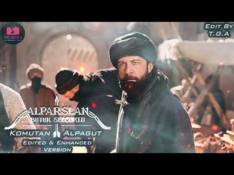 Alparslan  Büyük Selçuklu Müzikleri 36  Bölüm  Komutan Alpagut    Edited   Enhanced 2 SEZON