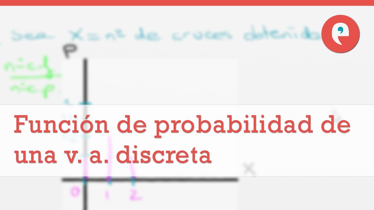Función de probabilidad de una variable aleatoria discreta - YouTube
