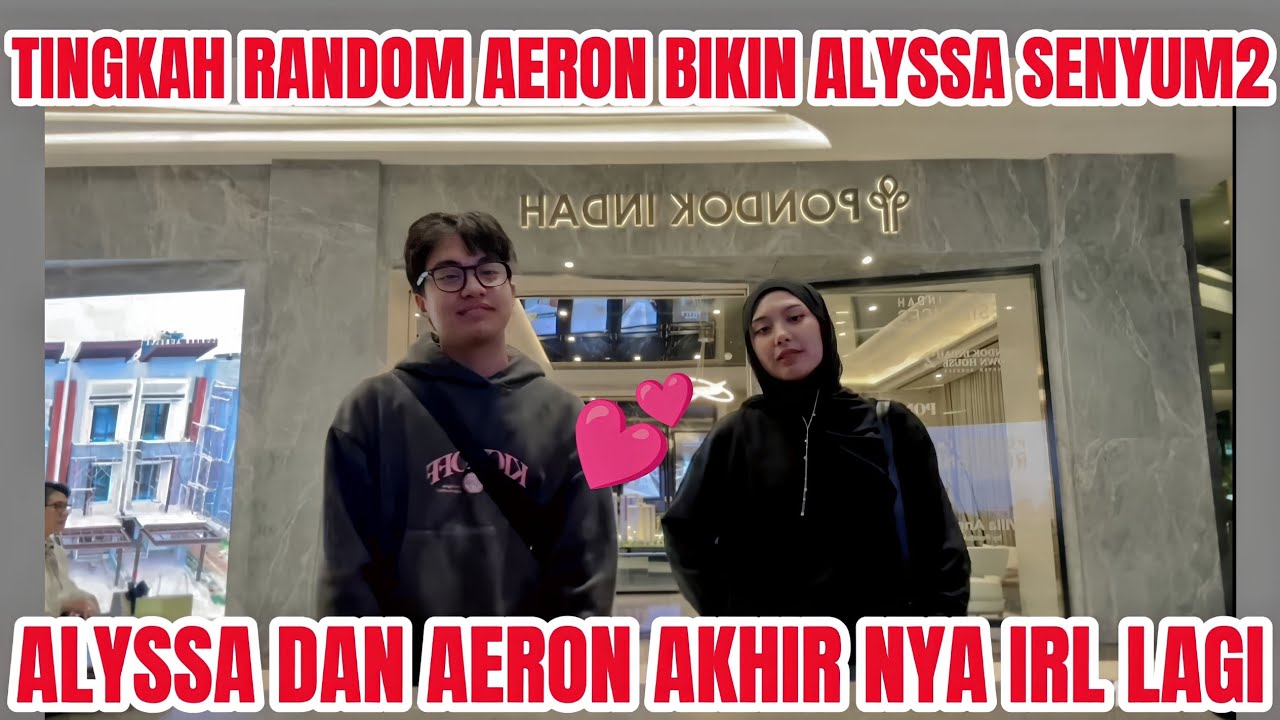 TINGKAH RANDOM AERON BIKIN ALYSSA SENYUM2 #alyssa #livestream - YouTube