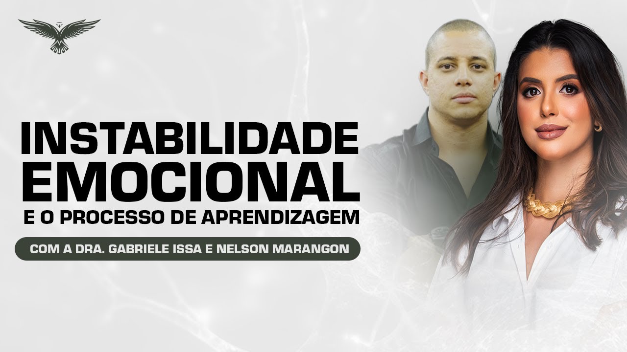Instabilidade Emocional e Processo de Aprendizagem | com Nelson ...