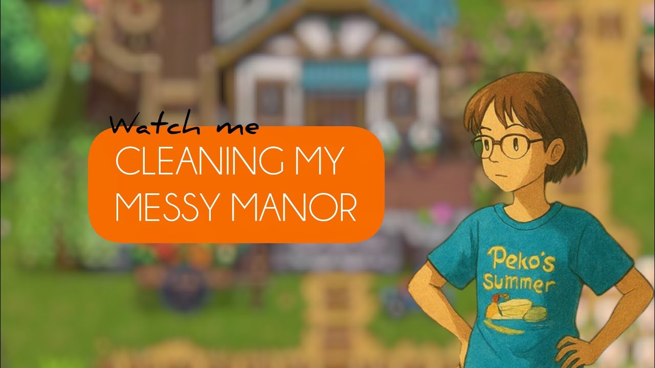 CLEAN MY MESSY MANOR WITH ME | HARVEST TOWN FREEPLAY - YouTube