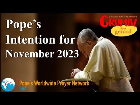 Pope's Intention for November 2023 | Pope's Worldwide Prayer Network ...