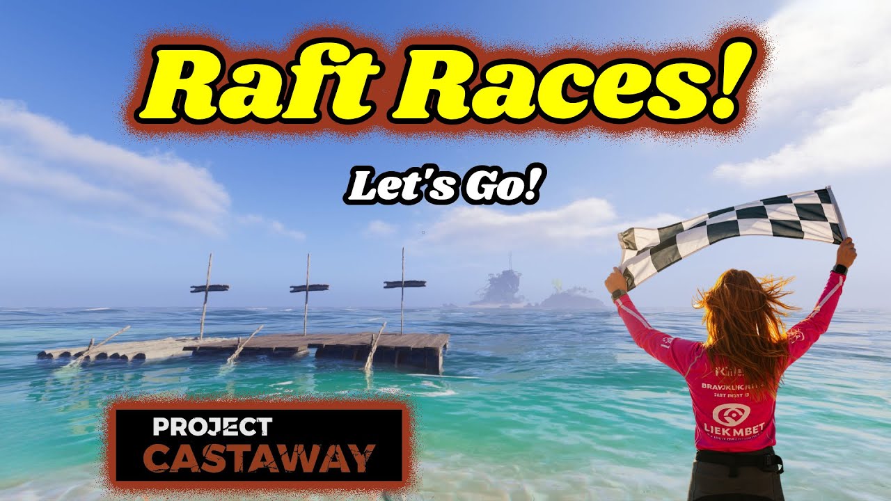 Part 1: Ultimate Raft Competition in Project Castaway! - YouTube