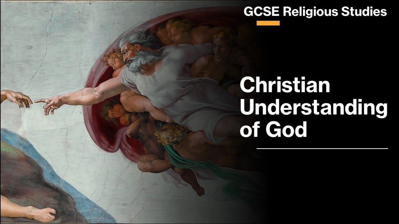 Christian understanding of God - GCSE Religious Studies - YouTube
