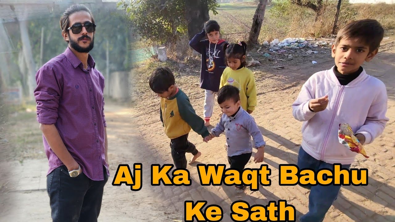 Choti Ka Din Aj Bachu Ke Sath - YouTube