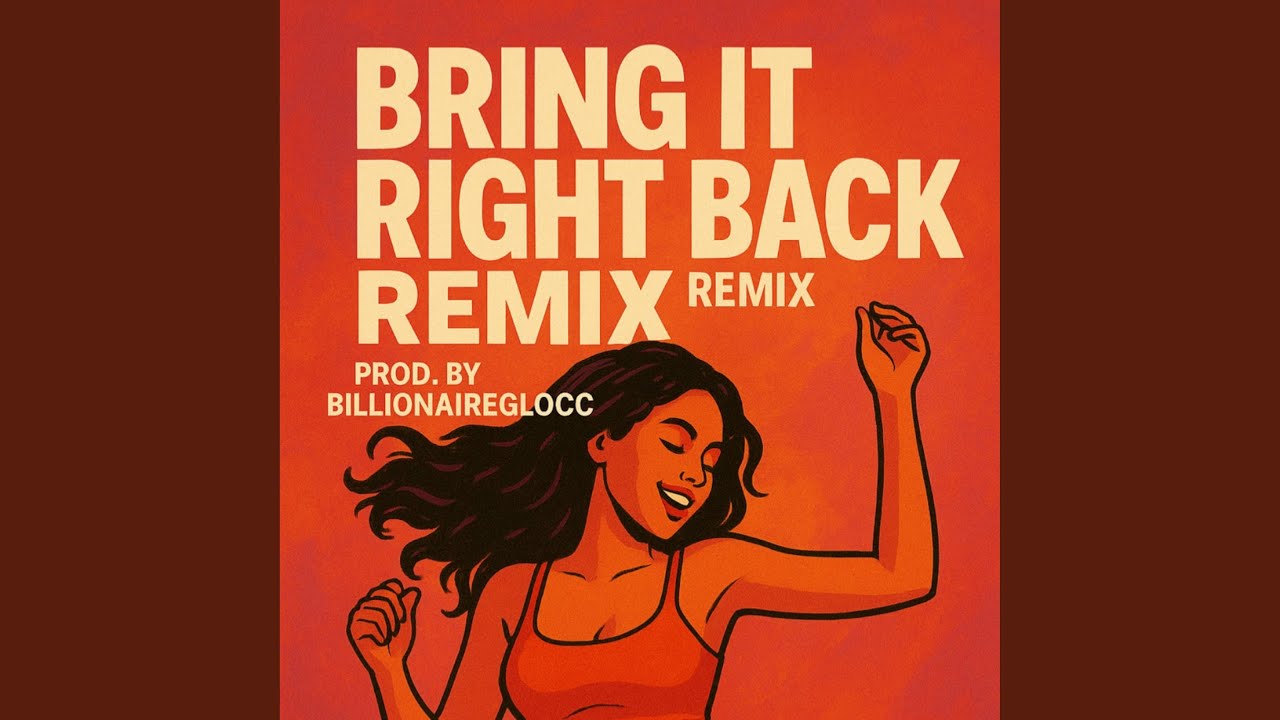 Bring it right back (Remix) - YouTube