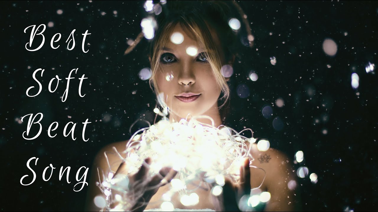 Best Soft Beat Song. #softbeat,#bestsong,#excitedaboutmusic. - YouTube