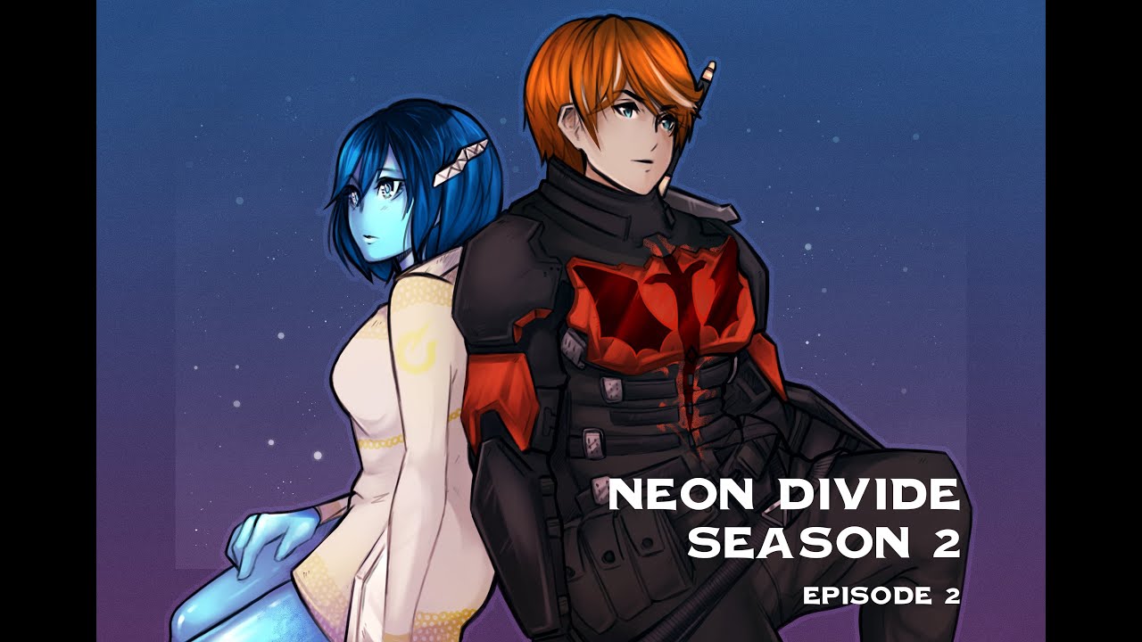 Neon Divide Season 2 Episode 2 - YouTube