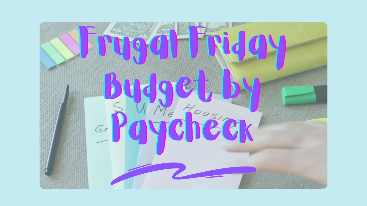 Frugal Friday | Budget by Paycheck | First Paycheck of March - YouTube