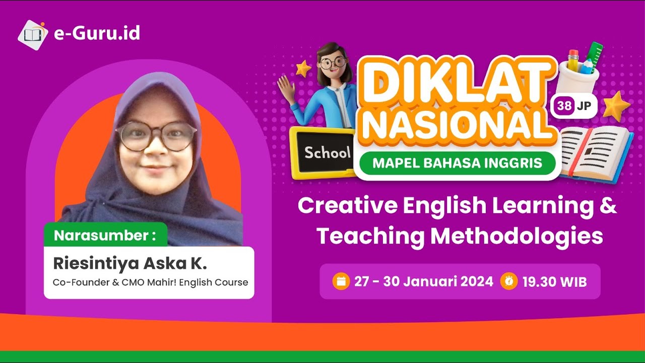 #3 DIKLAT 38JP BAHASA INGGRIS : Creative English Learning and Teaching ...