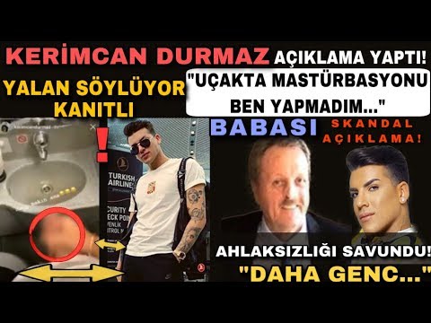KERİMCAN DURMAZ İFŞA TEPKİ | SKANDAL AÇIKLAMA | YALAN | HAPİS | UÇAK TUVALETİ 31 | BABASI AÇIKLAMA