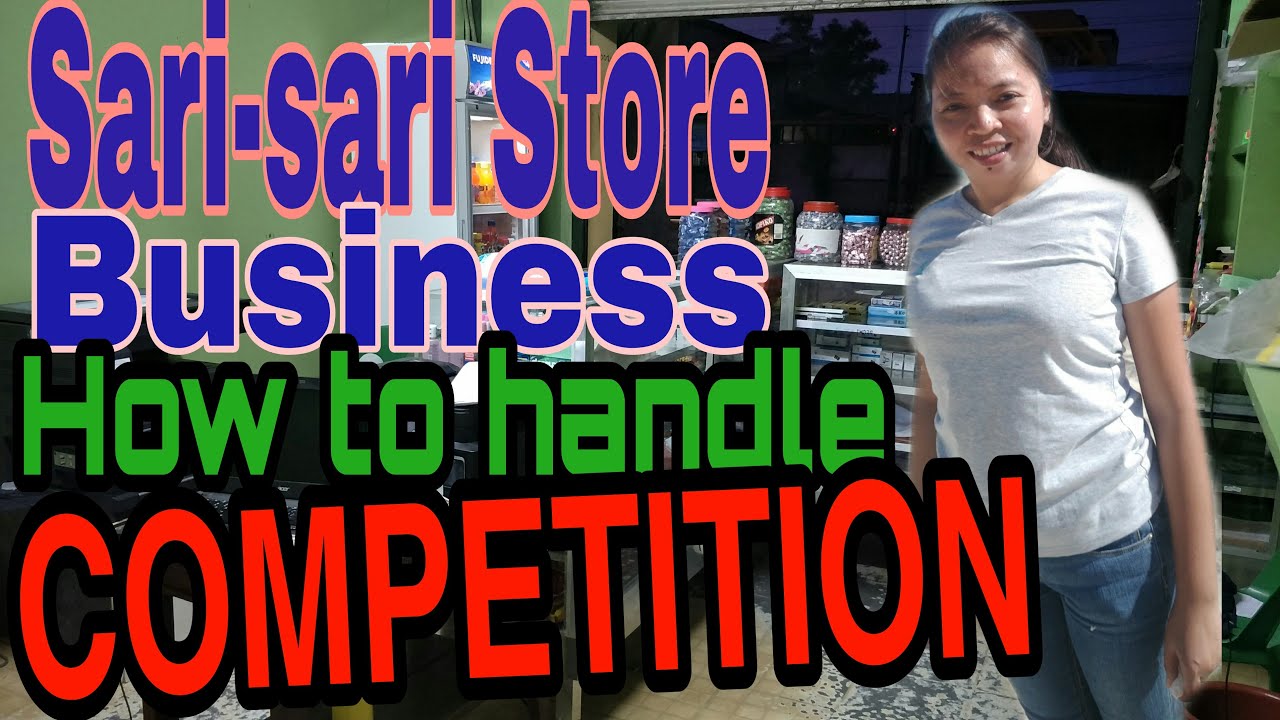 How to handle Competition in Sari-sari Store Business - YouTube