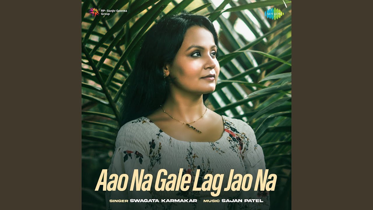 Aao Na Gale Lag Jao Na - YouTube