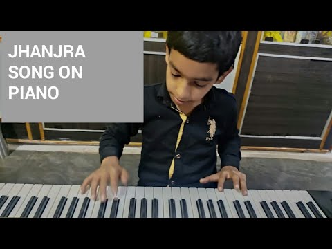 jhanjra song on piano - YouTube