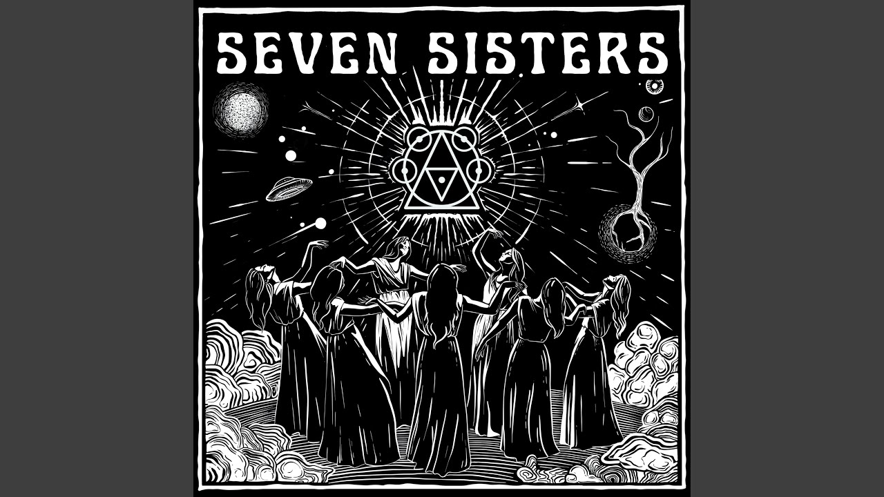 Seven Sisters - YouTube